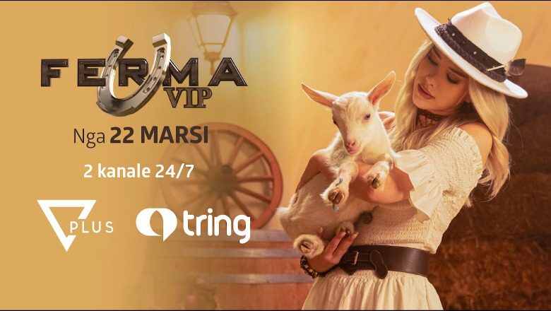 Pritjes i erdhi fundi, e gjithë vëmendja tek ‘Ferma Vip’, 16 konkurentë ...